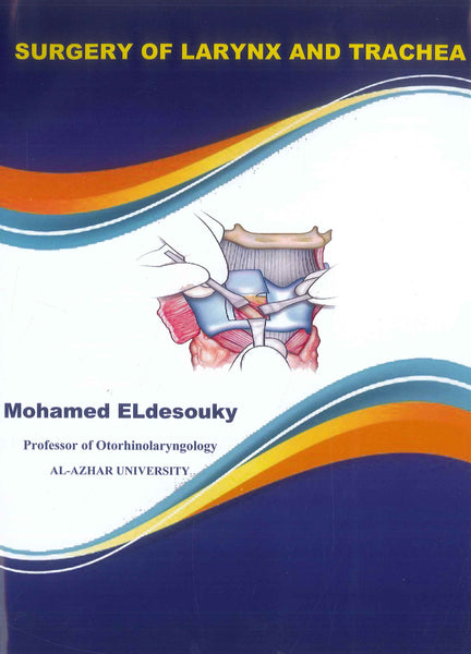 Otolaryngology Surgery of Larynx and Trachea ABC Books