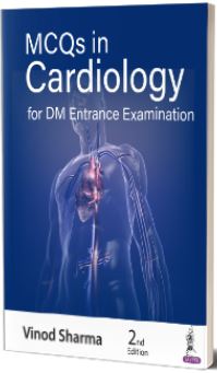 MCQs in Cardiology for DM Entrance Examination, 2e – ABC Books